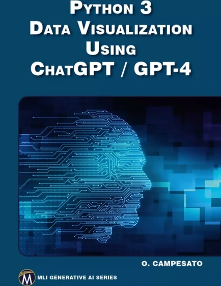 خرید و قیمت کتاب Python 3 Data Visualization Using ChatGPT / GPT-4 | ترب