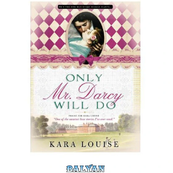 خرید و قیمت دانلود کتاب Only Mr. Darcy Will Do | ترب
