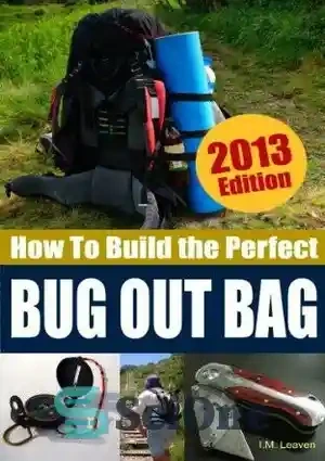 خرید و قیمت دانلود کتاب How to Build the Perfect Bug Out Bag - چگونه یک کیسه کامل رفع اشکال ...