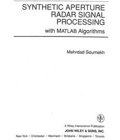 خرید و قیمت دانلود کتاب Synthetic Aperture Radar Signal Processing with MATLAB Algorithms | ترب