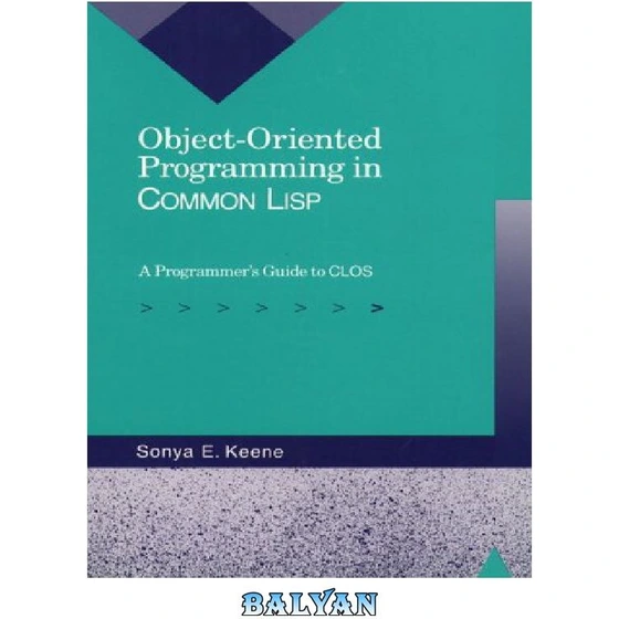 خرید و قیمت دانلود کتاب Object Oriented Programming In Common Lisp A