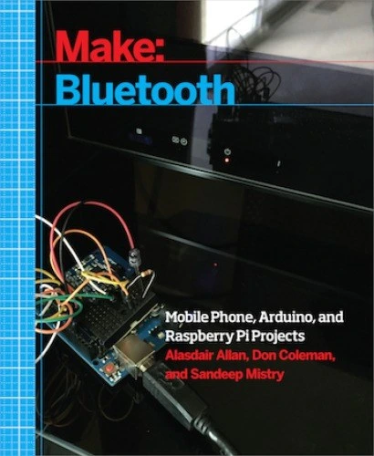 خرید و قیمت دانلود کتاب Make Bluetooth Bluetooth Le Projects With Arduino Raspberry Pi And