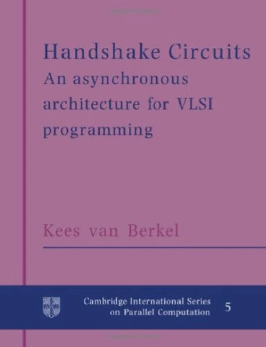 خرید و قیمت دانلود کتاب Handshake Circuits An Asynchronous Architecture For Vlsi Programming