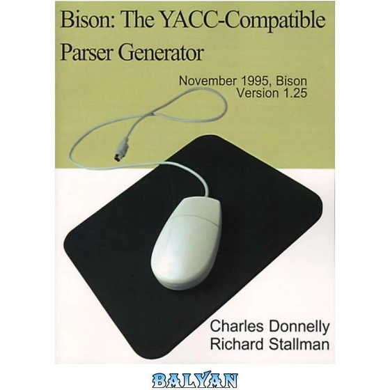 خرید و قیمت دانلود کتاب Bison. The YACC - compatible parser generator | ترب