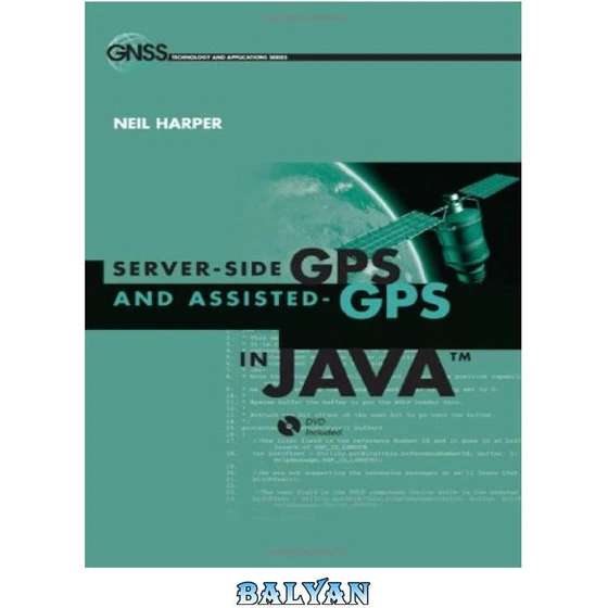 خرید و قیمت دانلود کتاب Server-side GPS and Assisted-GPS in Java (Artech House Gnss Technologies ...