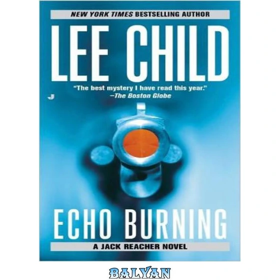 خرید و قیمت دانلود کتاب Jack Reacher 05 Echo Burning | ترب
