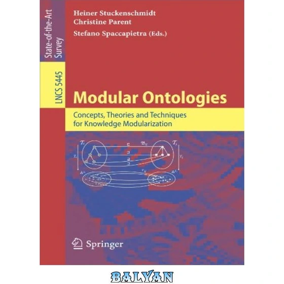 خرید و قیمت دانلود کتاب Modular Ontologies: Concepts, Theories and Techniques for Knowledge ...