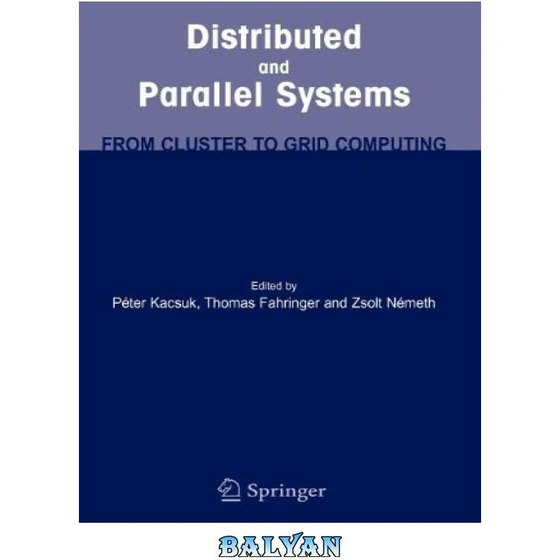خرید و قیمت دانلود کتاب Distributed And Parallel Systems From Cluster To Grid Computing ترب