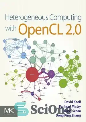 خرید و قیمت دانلود کتاب Heterogeneous Computing with OpenCL 2.0 - محاسبات ناهمگن با OpenCL 2.0 | ترب