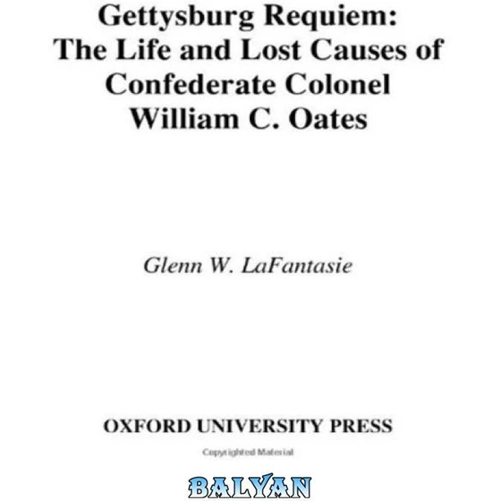 خرید و قیمت دانلود کتاب Gettysburg Requiem: The Life and Lost Causes of ...