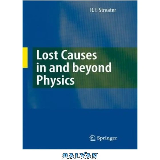 خرید و قیمت دانلود کتاب Lost Causes in and beyond Physics | ترب