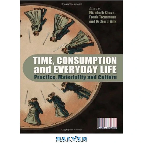 خرید و قیمت دانلود کتاب Time, Consumption and Everyday Life: Practice ...