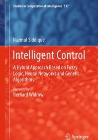 خرید و قیمت دانلود کتاب Intelligent Control: A Hybrid Approach Based on Fuzzy Logic, Neural ...