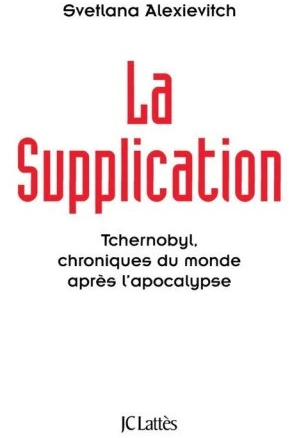 خرید و قیمت کتاب La supplication : Tchernobyl, chroniques du monde ...