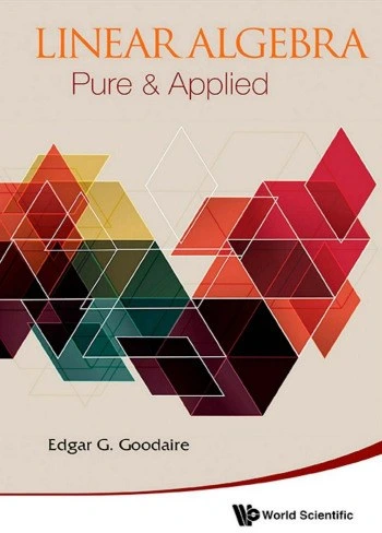 خرید و قیمت دانلود کتاب Linear Algebra : Pure & Applied 2013 | ترب