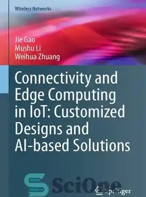 خرید و قیمت دانلود کتاب Connectivity and Edge Computing in IoT ...