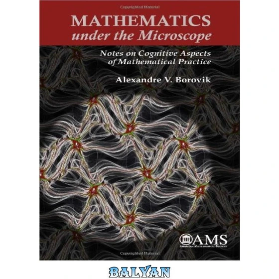 خرید و قیمت دانلود کتاب Mathematics under the Microscope | ترب