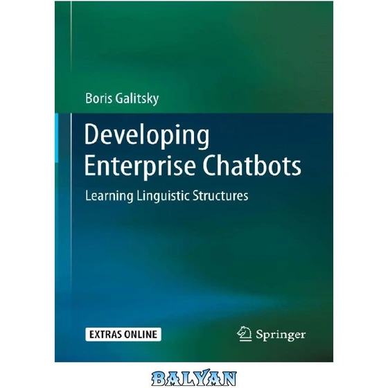 خرید و قیمت دانلود کتاب Developing Enterprise Chatbots: Learning Linguistic Structures | ترب