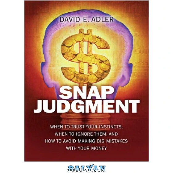 خرید و قیمت دانلود کتاب Snap Judgment: When to Trust Your Instincts ...