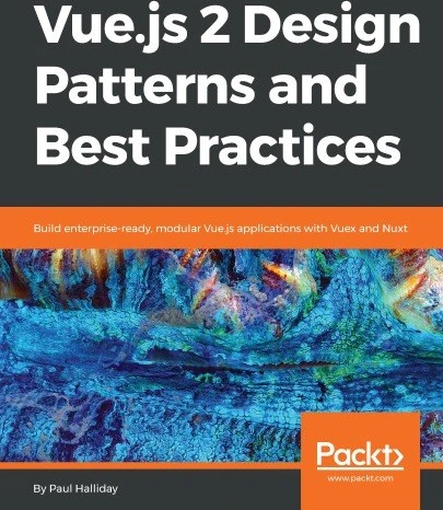 خرید و قیمت دانلود کتاب Vue.js 2 design patterns and best practices ...