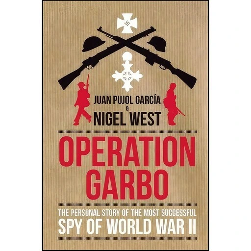 خرید و قیمت کتاب زبان اصلی Operation Garbo اثر Juan Pujol Garcia and ...
