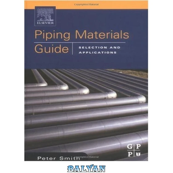خرید و قیمت دانلود کتاب Piping materials selection and applications | ترب