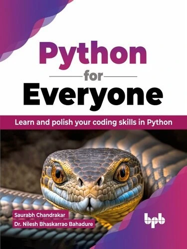 خرید و قیمت دانلود کتاب Python For Everyone Learn And Polish Your Coding Skills In Python 2023