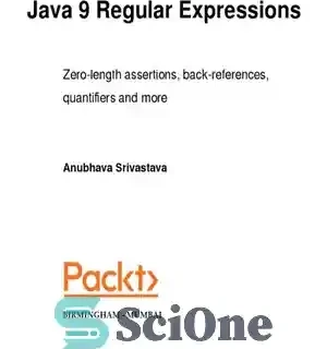 خرید و قیمت دانلود کتاب Java 9 Regular Expressions - جاوا 9 عبارات منظم | ترب
