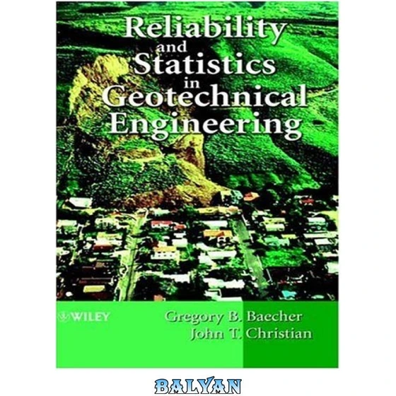 خرید و قیمت دانلود کتاب Reliability and statistics in geotechnical engineering | ترب