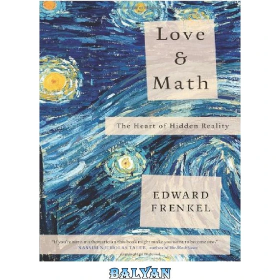 خرید و قیمت دانلود کتاب Love and Math: The Heart of Hidden Reality | ترب