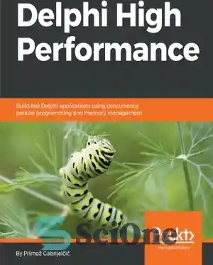 خرید و قیمت دانلود کتاب Delphi high performance: build fast Delphi applications using ...