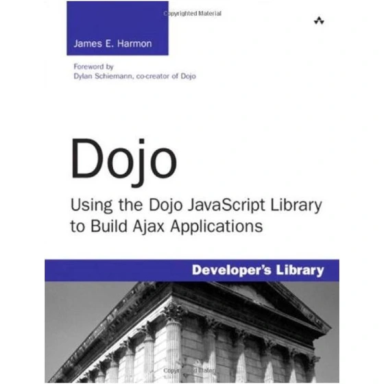 خرید و قیمت دانلود کتاب Dojo: using the Dojo JavaScript library to build Ajax applications | ترب