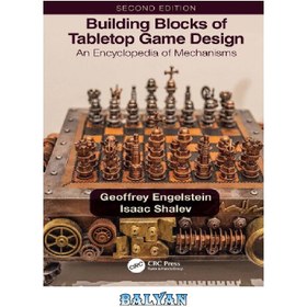خرید و قیمت دانلود کتاب Building Blocks of Tabletop Game Design: An ...
