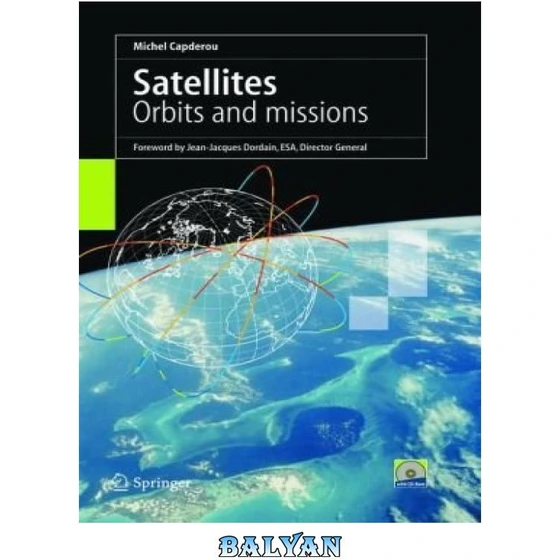 خرید و قیمت دانلود کتاب Satellites: Orbits and Missions | ترب