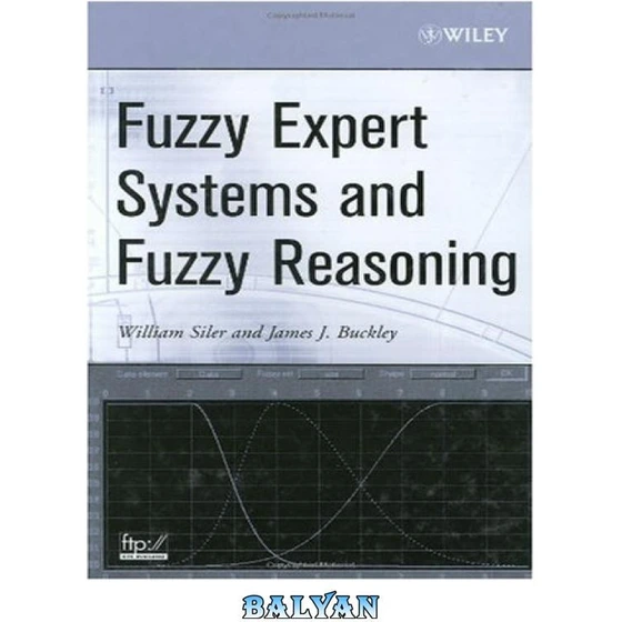 خرید و قیمت دانلود کتاب Fuzzy Expert Systems and Fuzzy Reasoning | ترب
