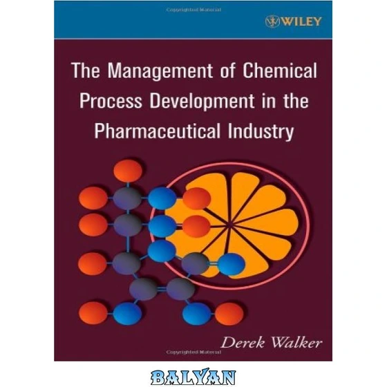 خرید و قیمت دانلود کتاب The Management of Chemical Process Development ...