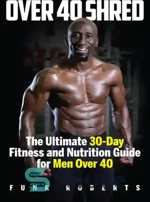خرید و قیمت دانلود کتاب Over 40 Shred: The Ultimate 30-Day Fitness and ...