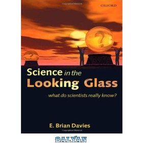 خرید و قیمت دانلود کتاب Science in the Looking Glass: What Do ...