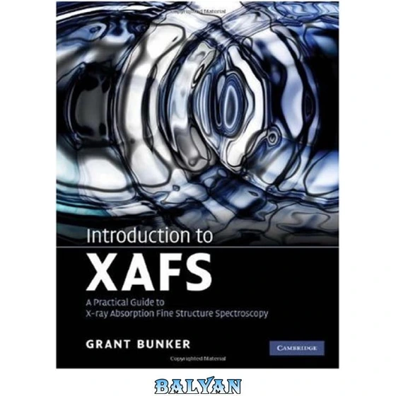 خرید و قیمت دانلود کتاب Introduction to XAFS: A Practical Guide to X-ray Absorption Fine ...