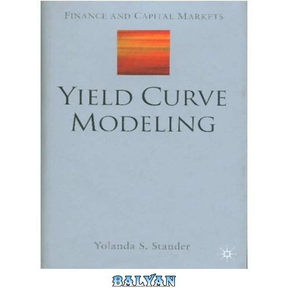 خرید و قیمت دانلود کتاب Yield Curve Modelling | ترب