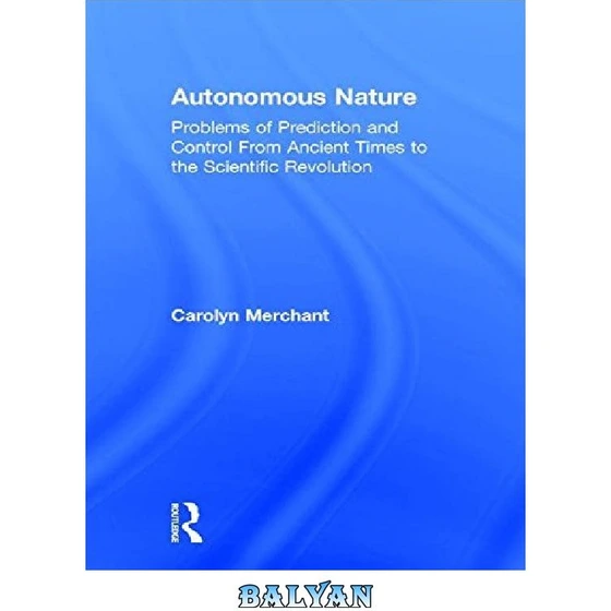 خرید و قیمت دانلود کتاب Autonomous Nature Problems Of Prediction And Control From Ancient Times 