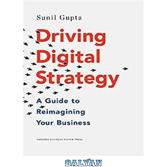 خرید و قیمت دانلود کتاب Driving Digital Strategy: A Guide to ...