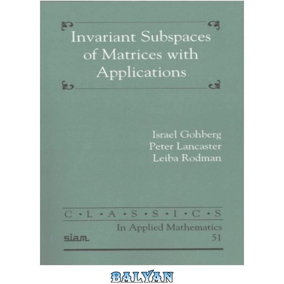 خرید و قیمت دانلود کتاب Invariant Subspaces of Matrices with Applications | ترب