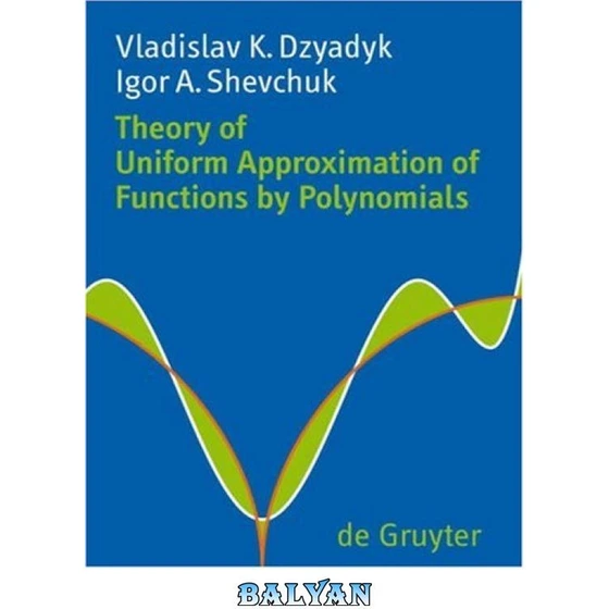خرید و قیمت دانلود کتاب Theory Of Uniform Approximation Of Functions By