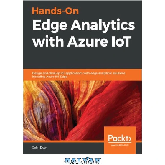 خرید و قیمت دانلود کتاب Hands On Edge Analytics With Azure Iot Design