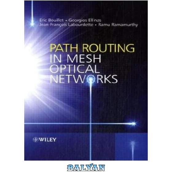 خرید و قیمت دانلود کتاب Path Routing In Mesh Optical Networks ترب