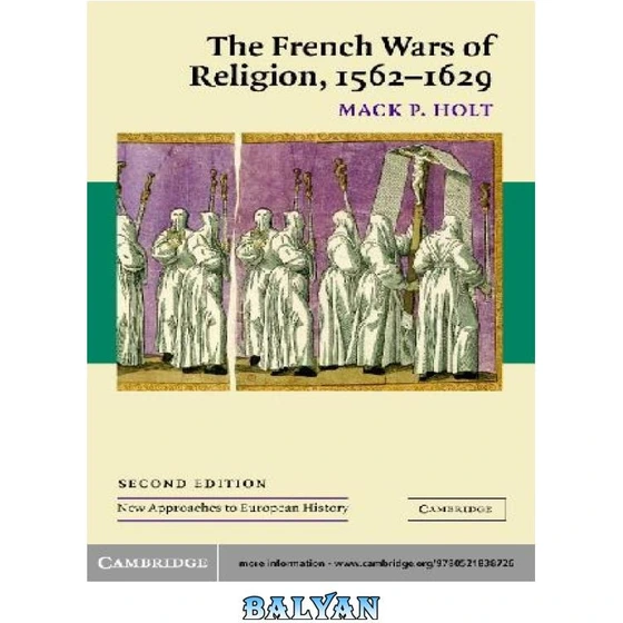خرید و قیمت دانلود کتاب French Wars of Religion, 1562-1629 | ترب