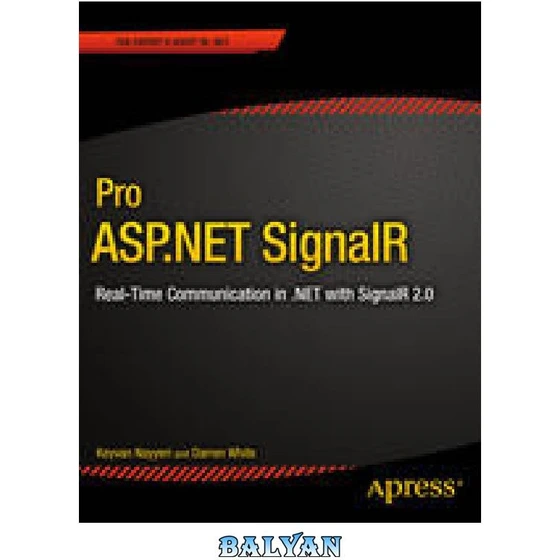 خرید و قیمت دانلود کتاب Pro ASP.NET SignalR: Real-Time Communication in .NET with SignalR 2.1 | ترب