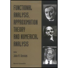 خرید و قیمت کتاب Functional Analysis, Approximation Theory and Numerical Analysis اثر John ...