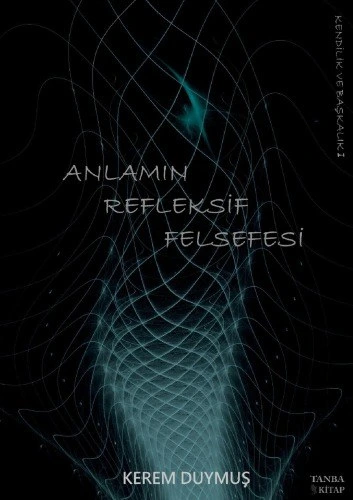 خرید و قیمت دانلود کتاب Anlamın Refleksif Felsefesi 2015 | ترب